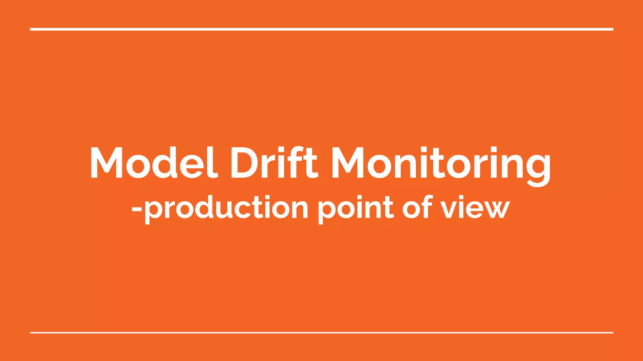 Model Drift Monitoring using Tensorflow Model Analysis | PPTX