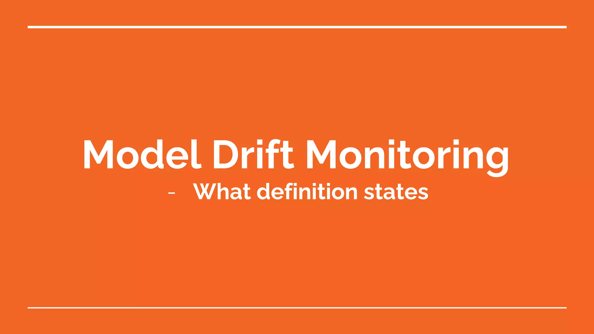 Model Drift Monitoring Using Tensorflow Model Analysis Pptx
