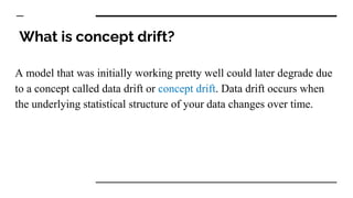 Model Drift Monitoring using Tensorflow Model Analysis | PPTX