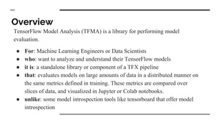 Model Drift Monitoring using Tensorflow Model Analysis | PPTX