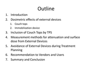 Dosimetric effects caused by couch tops and immobilization devices - A ...