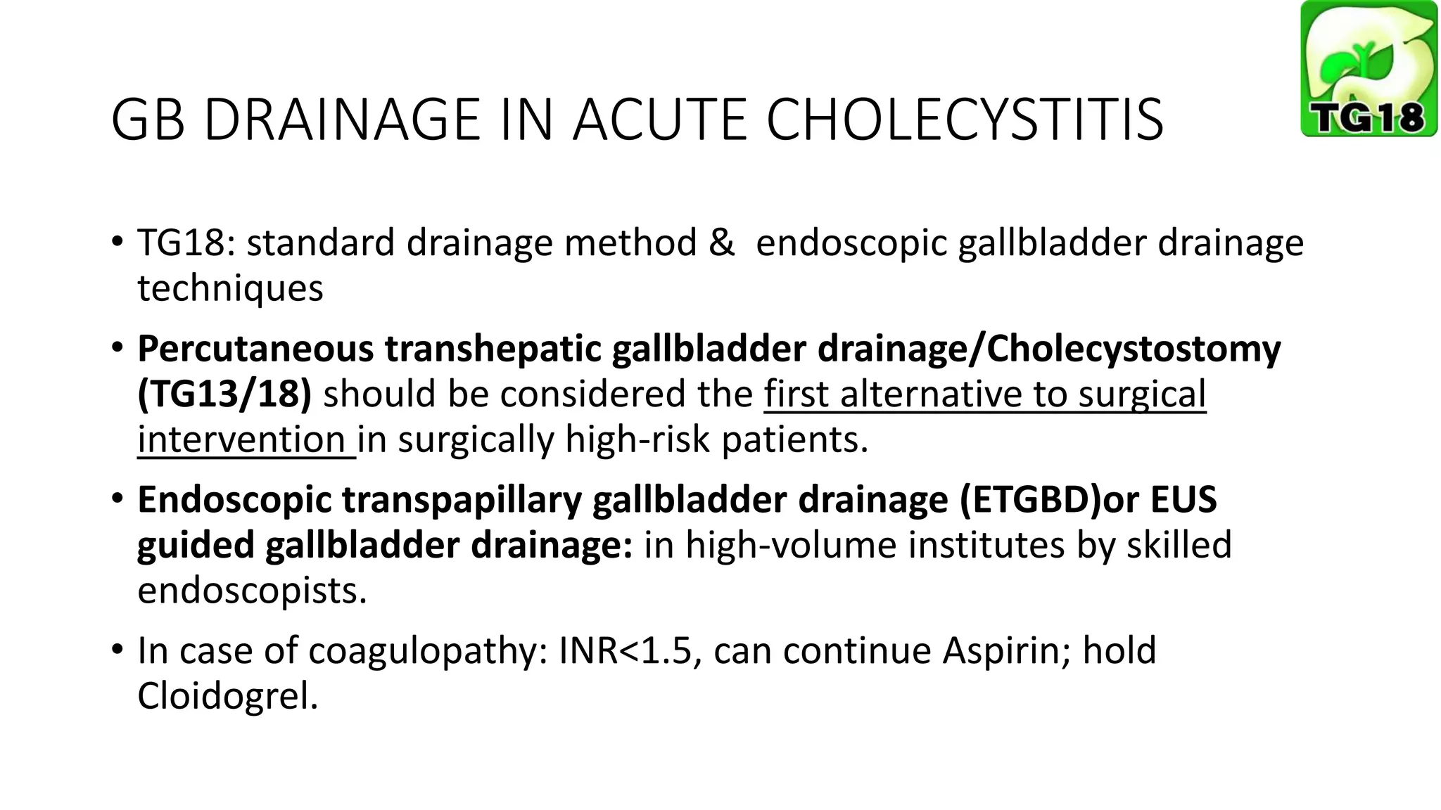 TOKYO GUIDELINES: MANGEMENT OF ACUTE CHOLECYSTITIS AND ACUTE ...