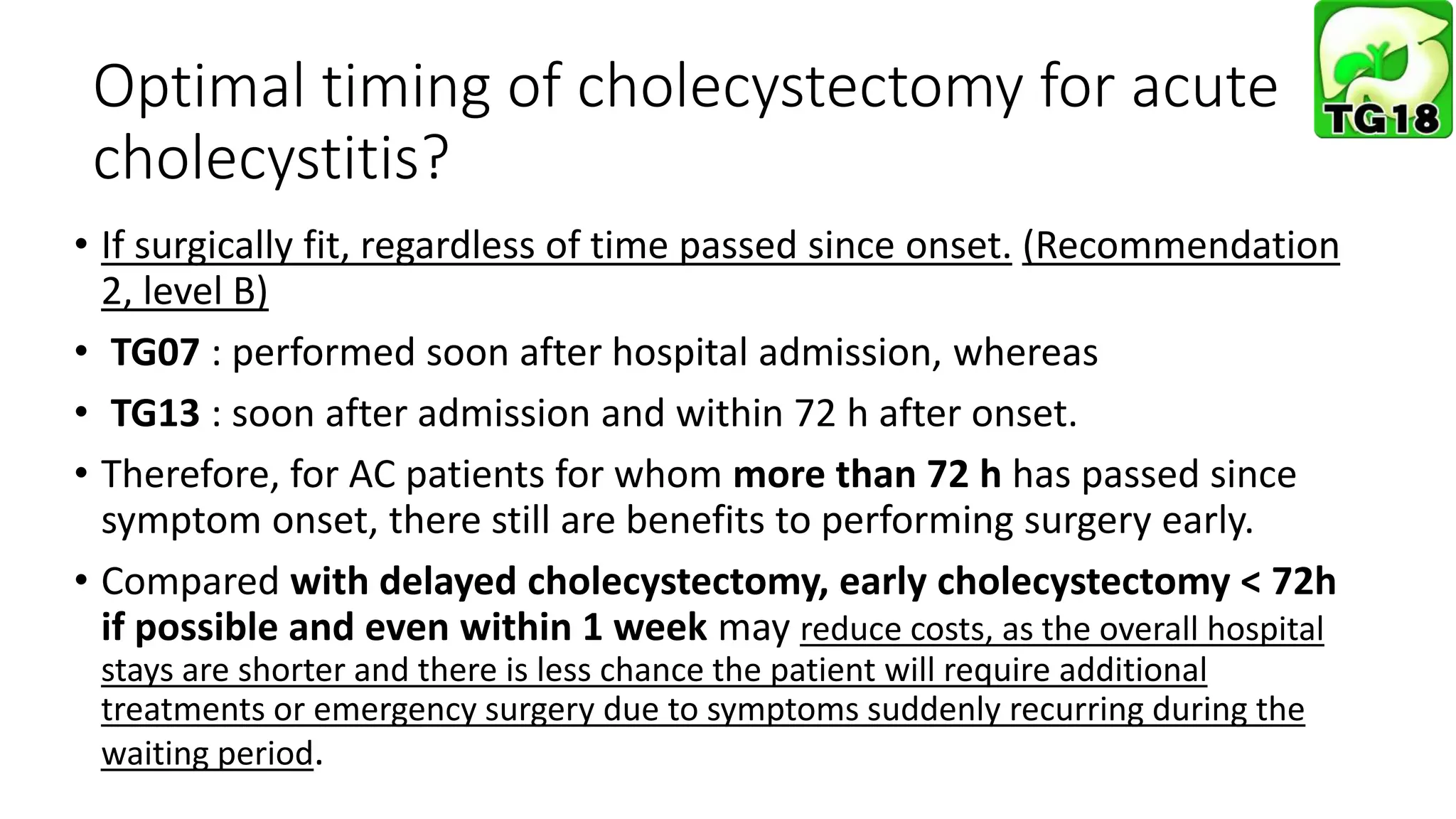 TOKYO GUIDELINES: MANGEMENT OF ACUTE CHOLECYSTITIS AND ACUTE ...