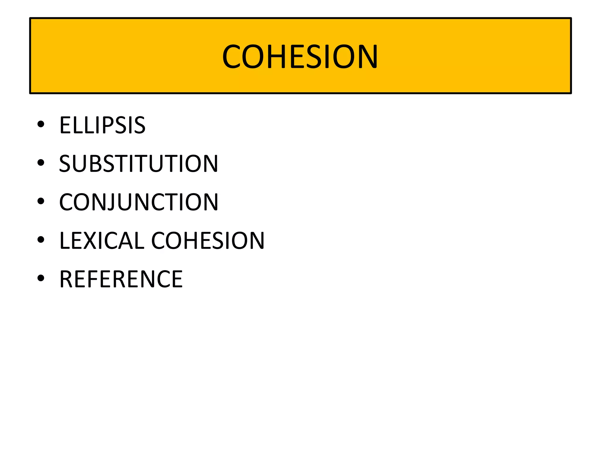 English Discourse - Cohesion and Coherence | PPTX