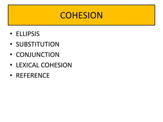 English Discourse - Cohesion and Coherence | PPTX