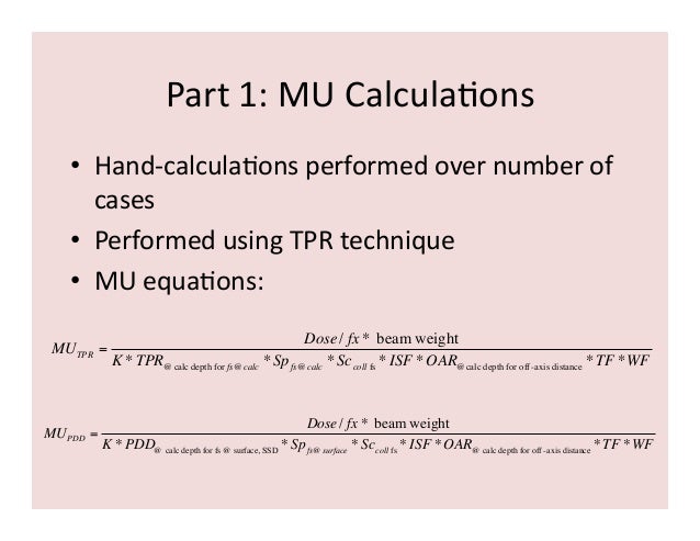 TG-51 and Clinical Monitor Unit Calculations