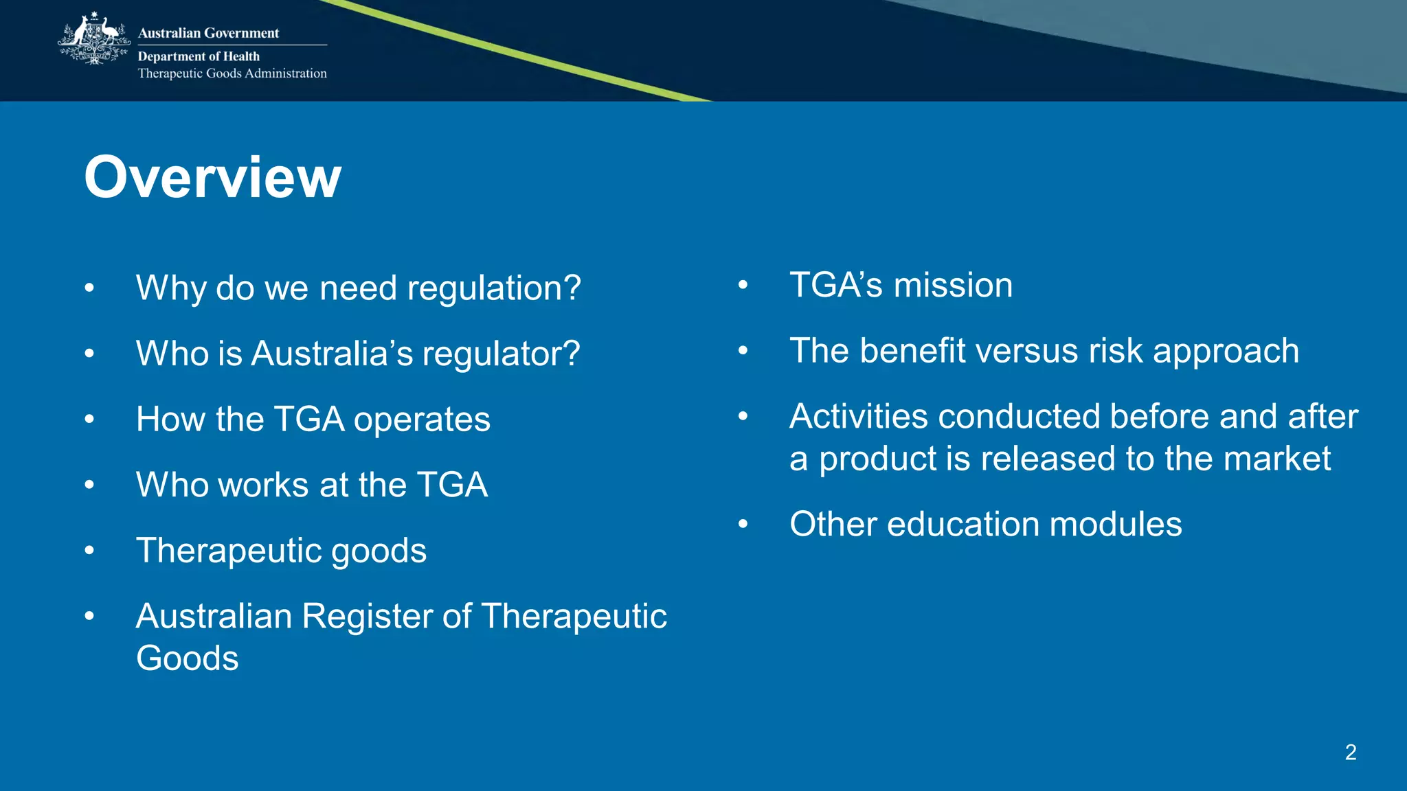 An introduction to the work of Australia's regulator of therapeutic ...