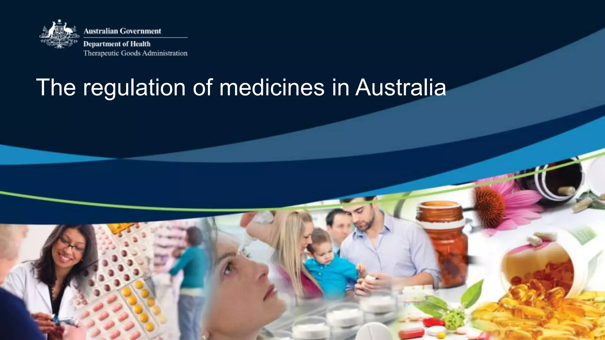 The regulation of medicines in Australia | PPTX