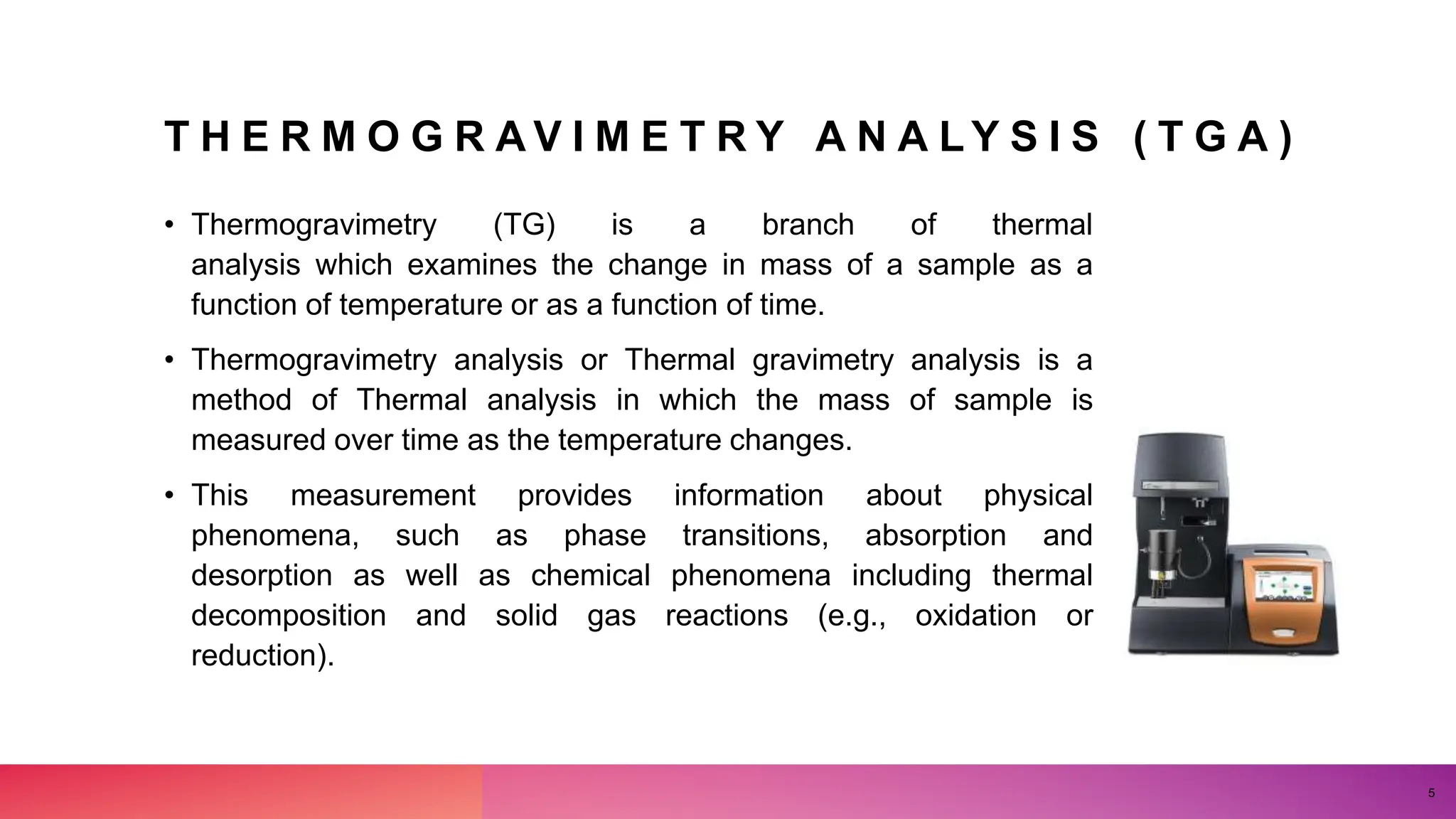 A presentation on Thermal gravimetry analysis (TGA) | PPTX