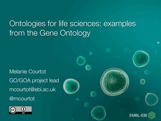 Ontologies for life sciences: examples from the gene ontology | PPT