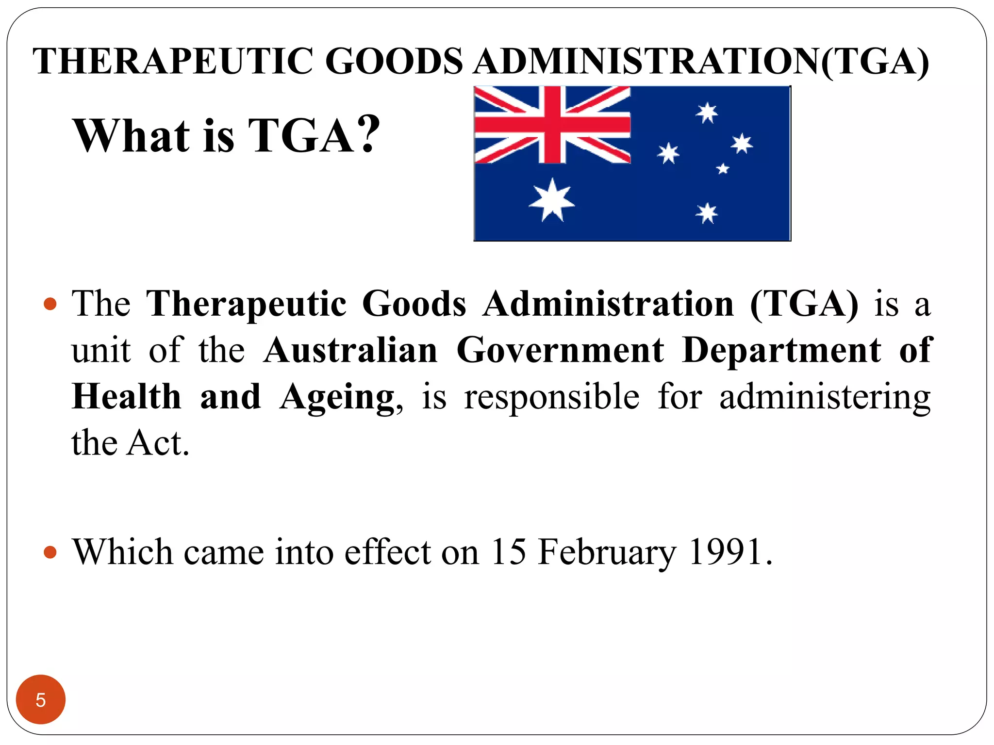 THERAPEUTIC GOODS ADMINISTRATION (TGA) and MHRA | PPTX