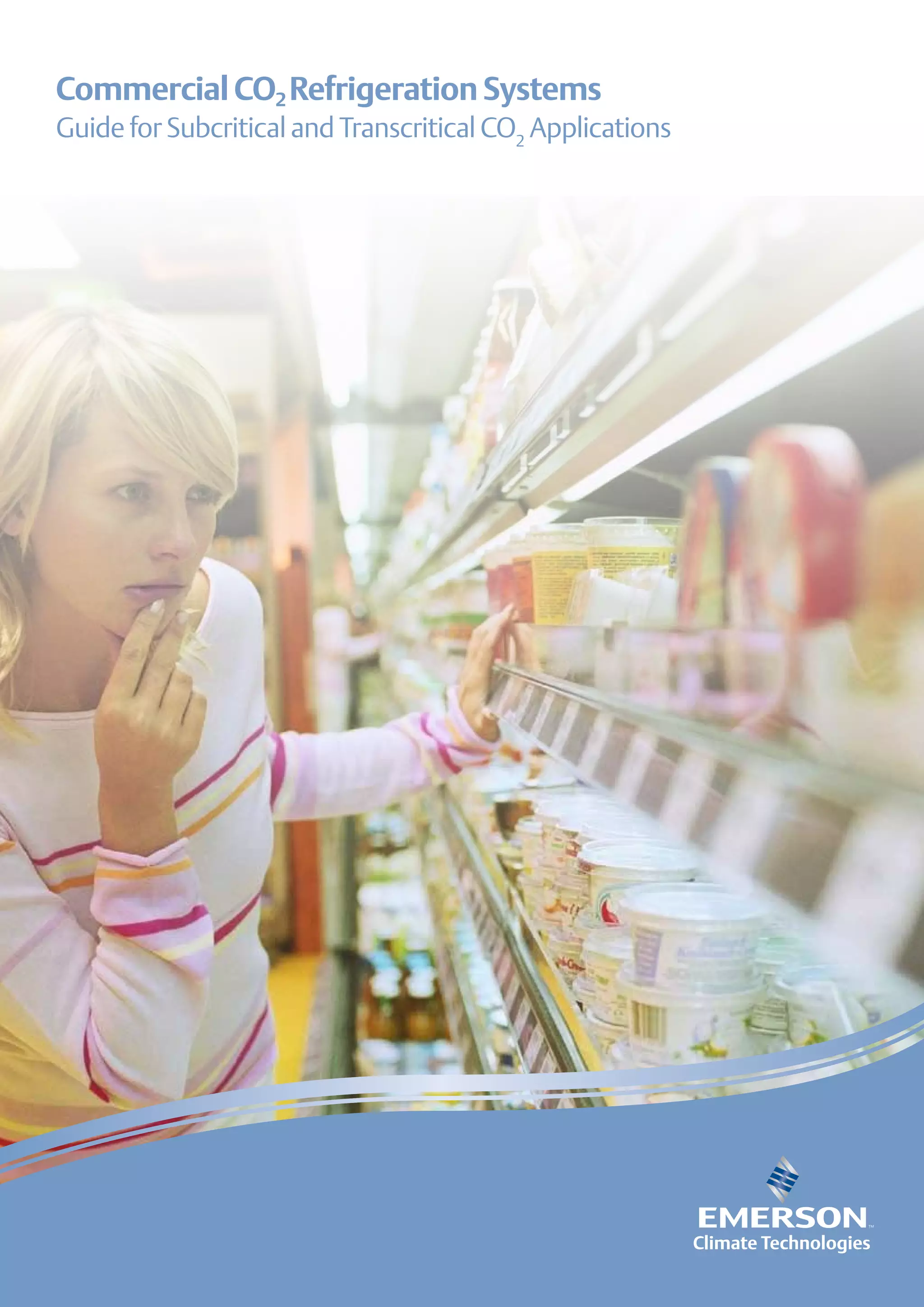 Commercial CO2 Refrigeration Systems - Guide for Subcritical and ...