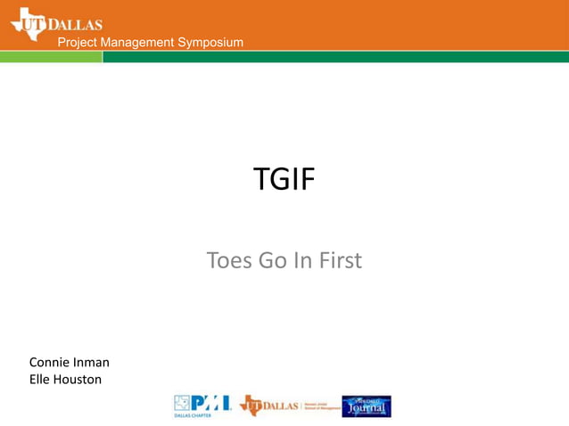 TGIF = Toes Go In First | PPT