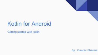 Getting Started With Kotlin | PPT