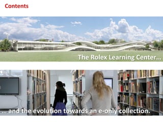 The Rolex Learning Center at EPFL: a new building for a new vision in ...