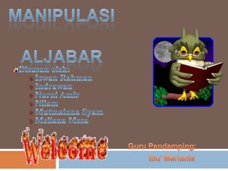 MANIPULASI ALJABAR | PPTX