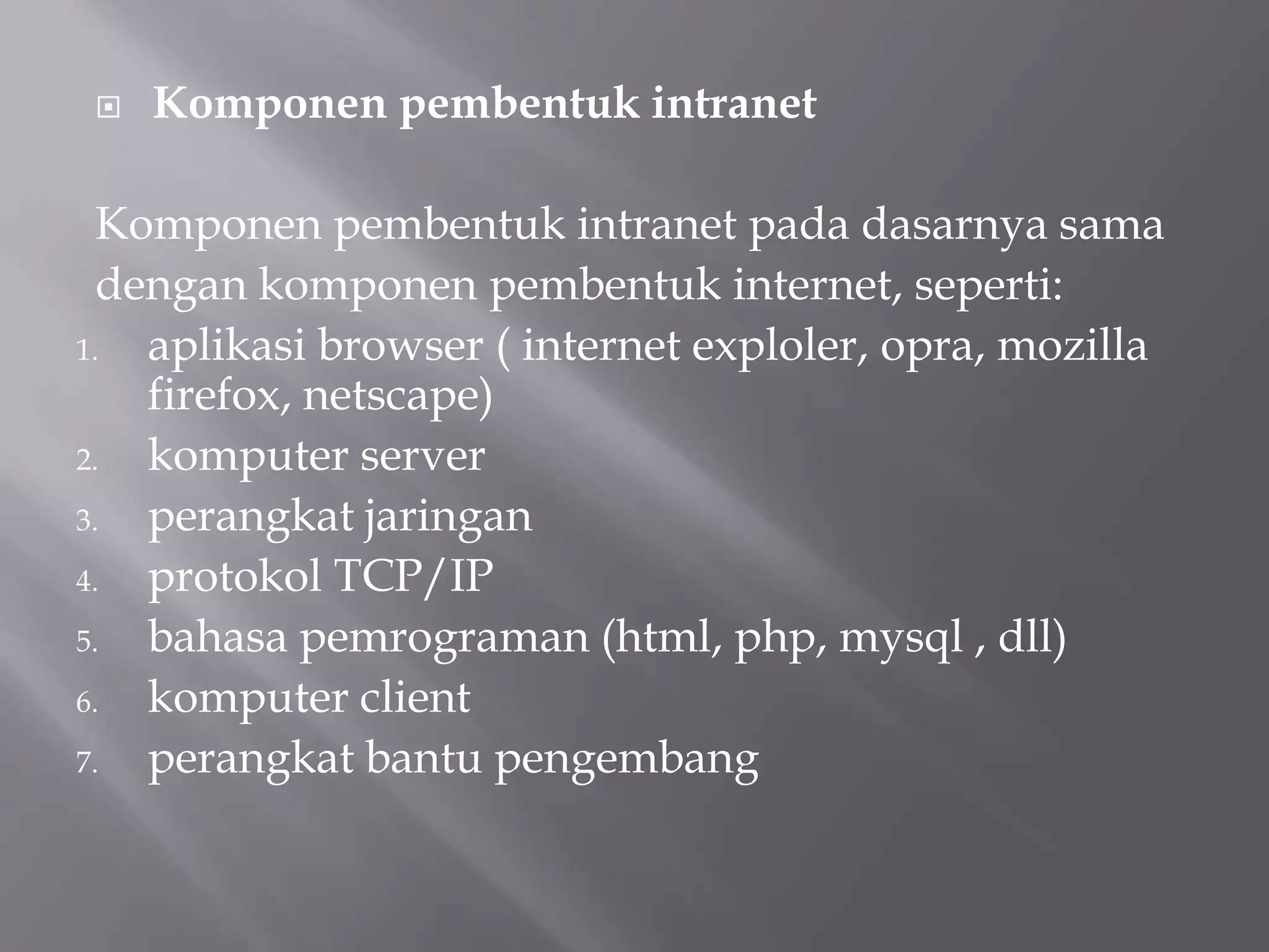 memahami dasar-dasar sistem jaringan internet/intranet | PPTX