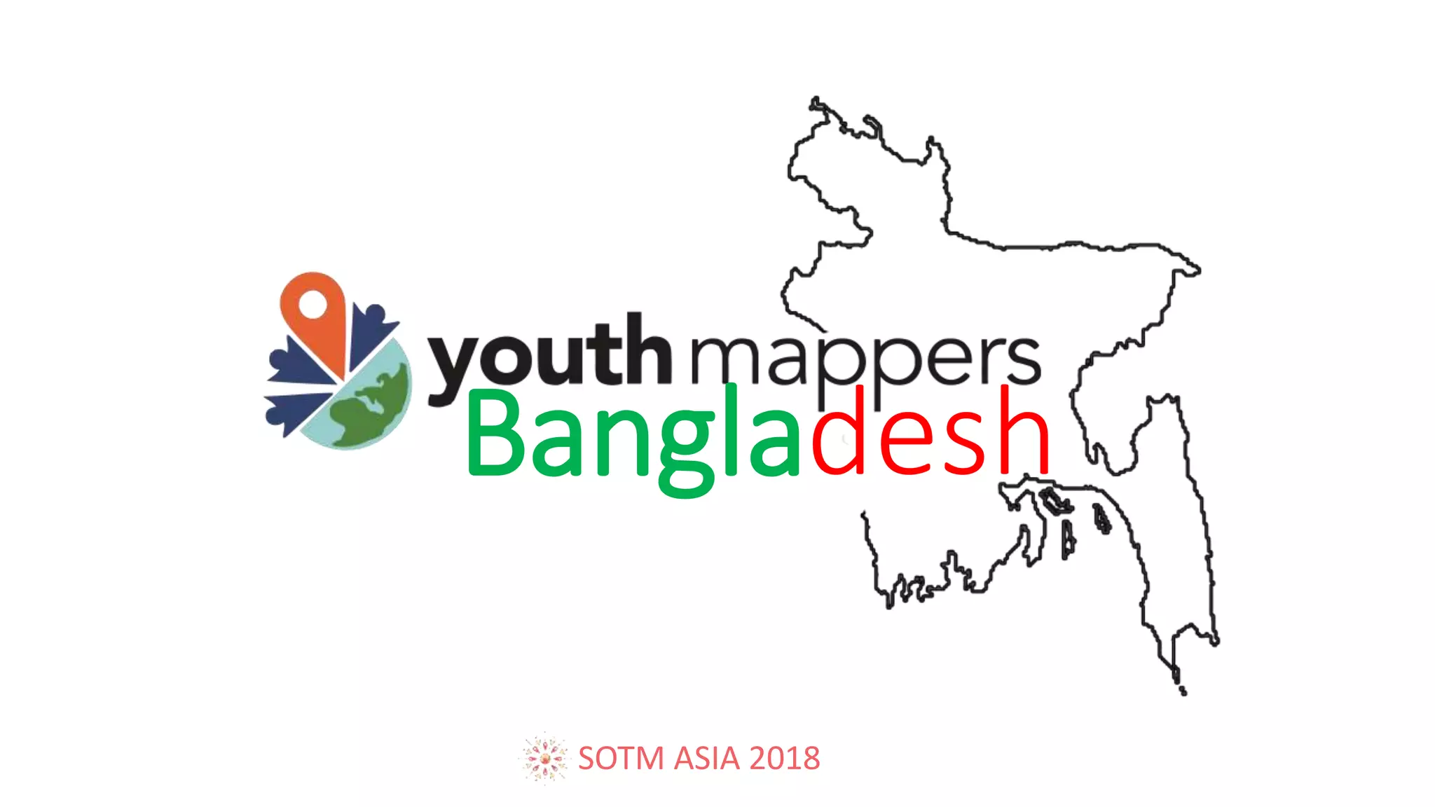 YouthMappers Bangladesh Activities | PPTX
