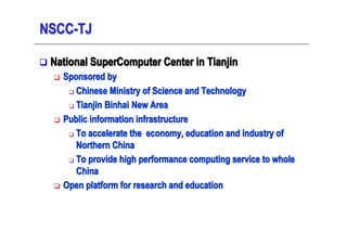 Introduction to National Supercomputer center in Tianjin TH-1A ...