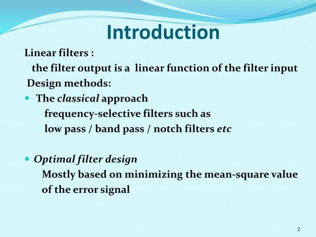 Introduction To Adaptive Filtering And Its Applicationsppt