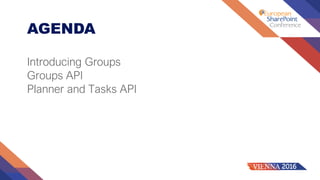 Office 365 Groups and Tasks API - Getting Started | PPT