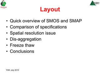 TH4.L10.1: SMOS SMAP SYNERGISMS FOR THE RETRIEVAL OF SOIL MOISTURE | PPT