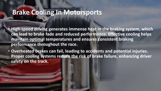 Brake cooling system | PPTX