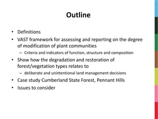 VAST: A Framework for Assessing the Transformation of Native Vegetation ...