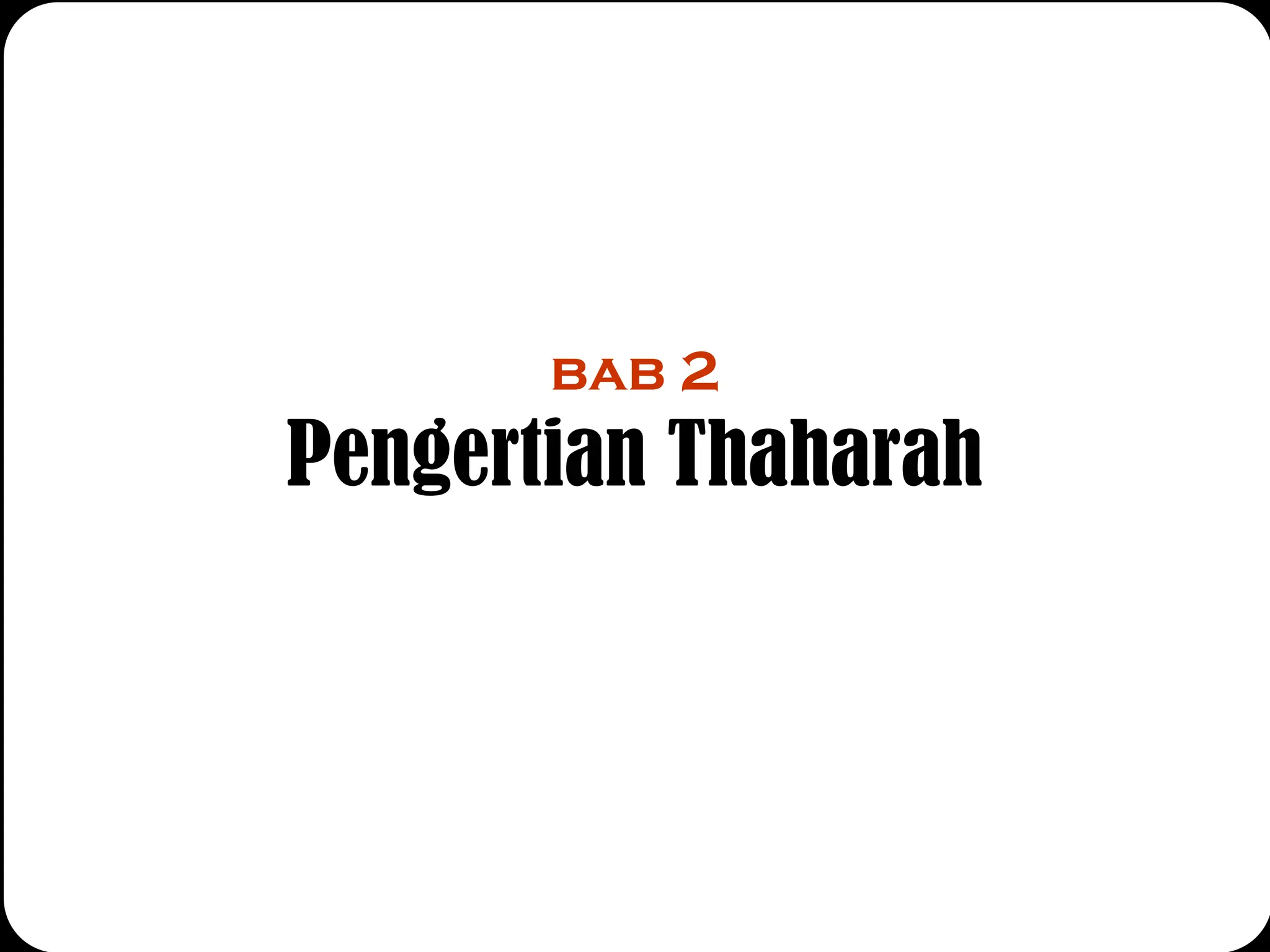 thaharah untuk umat islam beserta keutamaannya | PPT