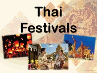 Thai festivals | PPTX