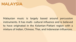 Thailand and Malaysia's Music, Arts and Culture.pptx