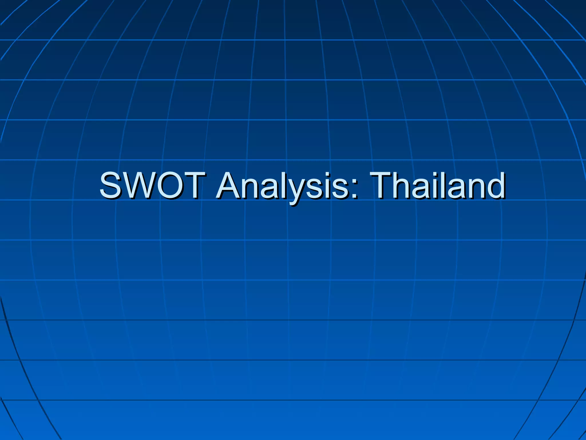 SWOT Analysis: Thailand | PPT