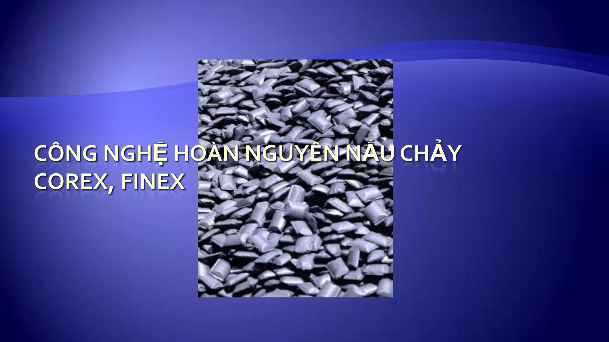 Thai nguyen 04-corex | PPTX