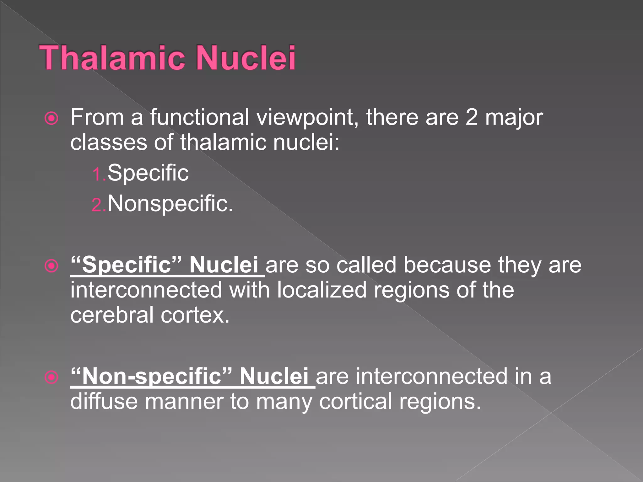 Thalamus, its functions and thalamic syndrome | PPTX