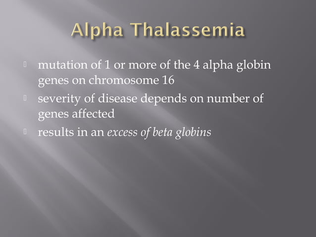 Thalassemia alpha and beta | PPT | Blood Disorders | Diseases and ...