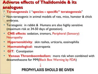 Thalidomide & its derivatives by Dr. Harmanjit Singh, Department of ...