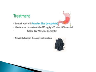 Thallium toxicity | PPTX