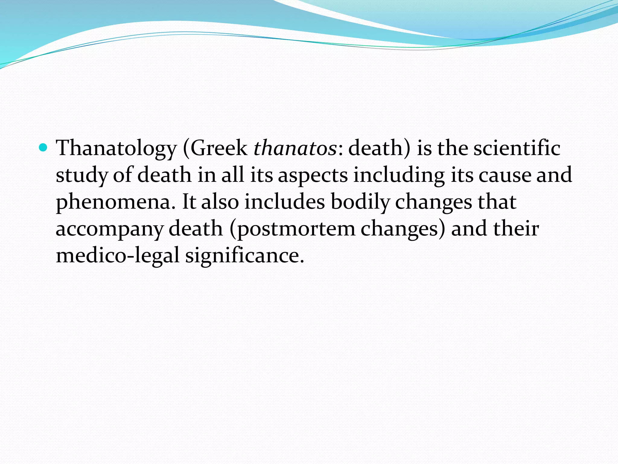 Thanatology / Forensic Medicine | PPTX