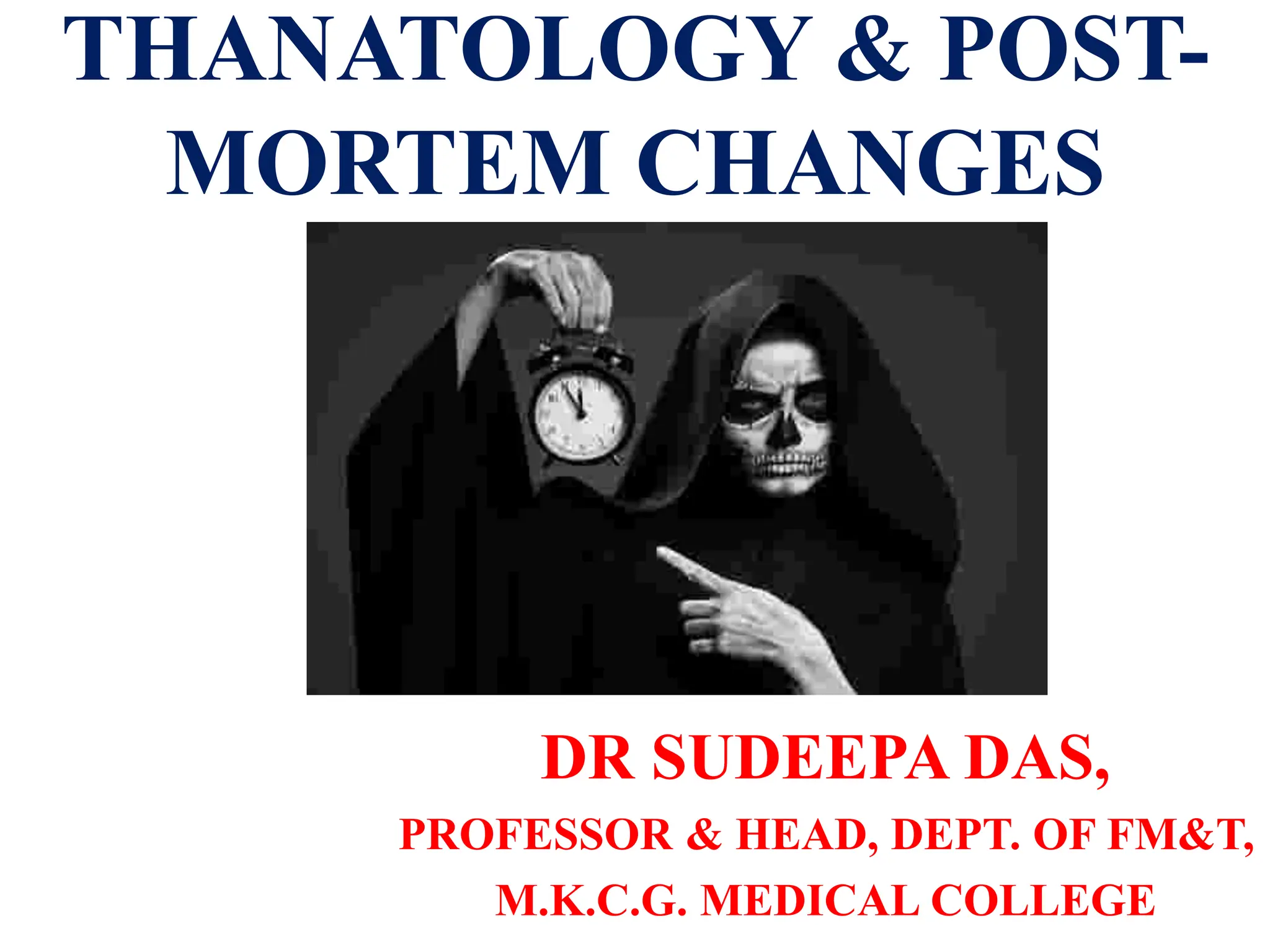 Thanatology & Post-Mortem Changes forensic medicine and toxicology | PDF