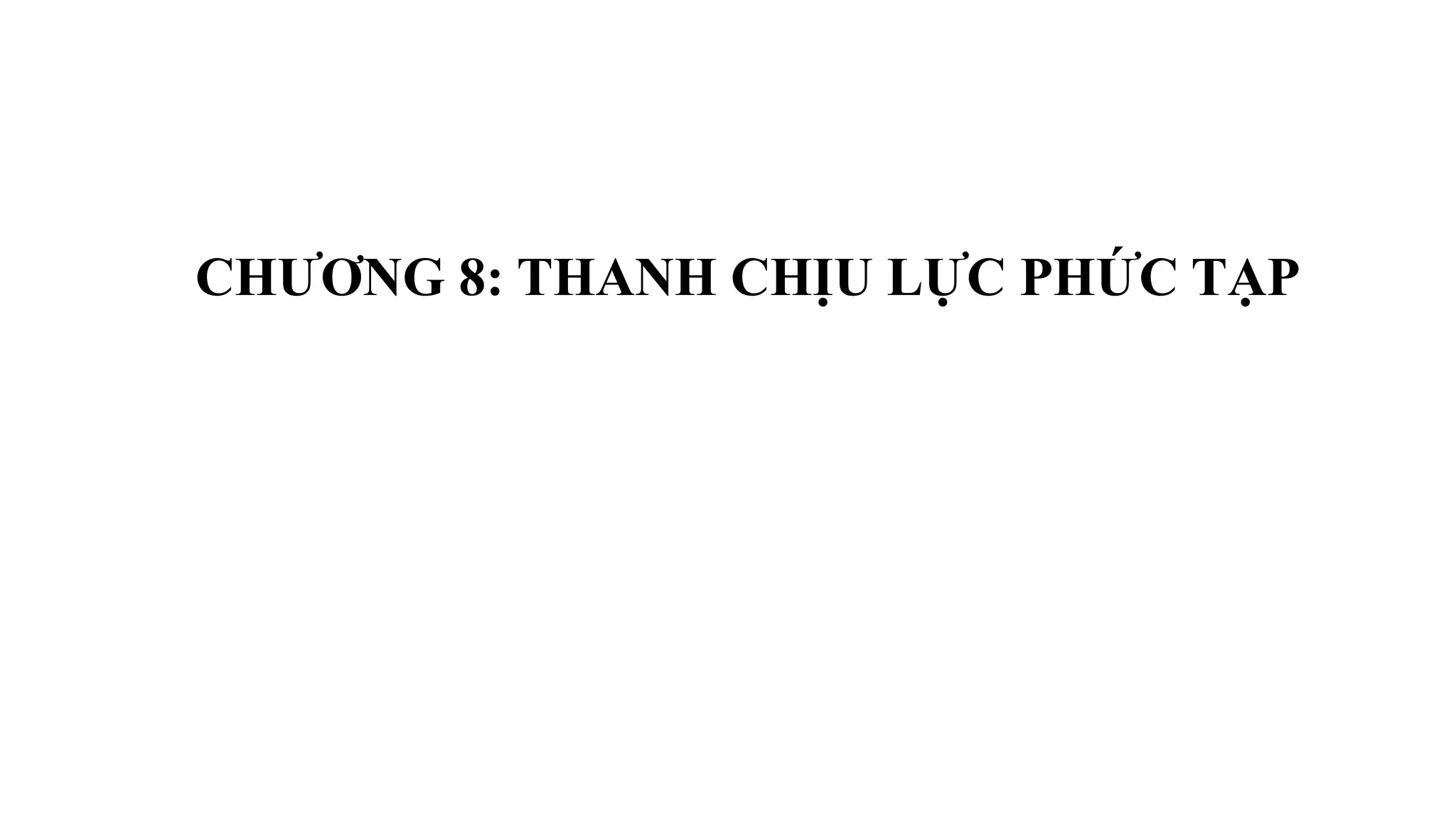 Thanh chịu lực phức tạp-Cơ học ứng dụng.pptx