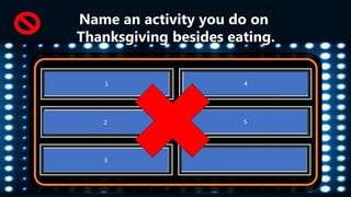 Thanksgiving Family Feud.pptx