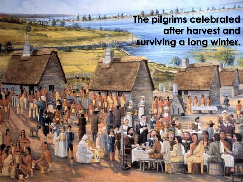 The pilgrims celebrated after harvest
