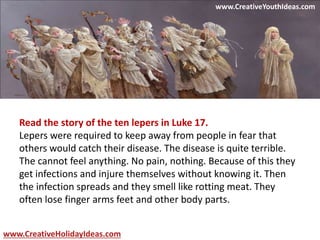 Thanksgiving Ideas - Ten Lepers | PPTX