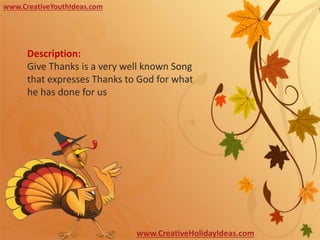 Thanksgiving Party Activity - Songs of Thanksgiving - Give Thanks | PPTX
