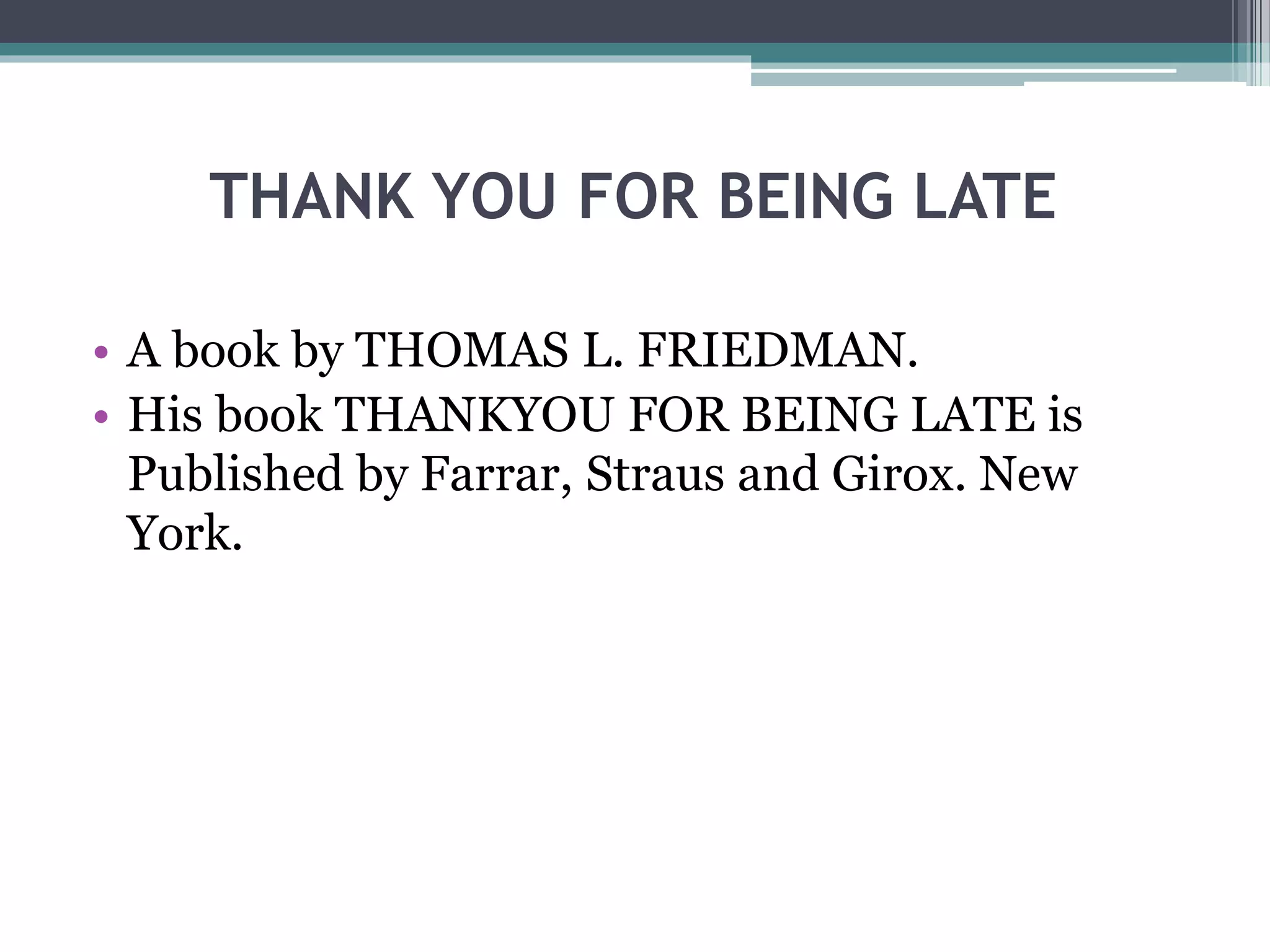 Thank you for being late | PPTX