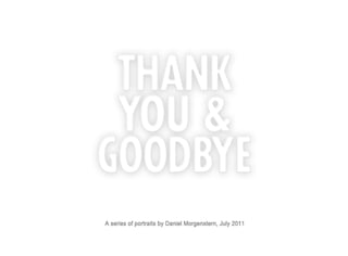 Thank You & Goodbye By Daniel Morgenstern | PPT