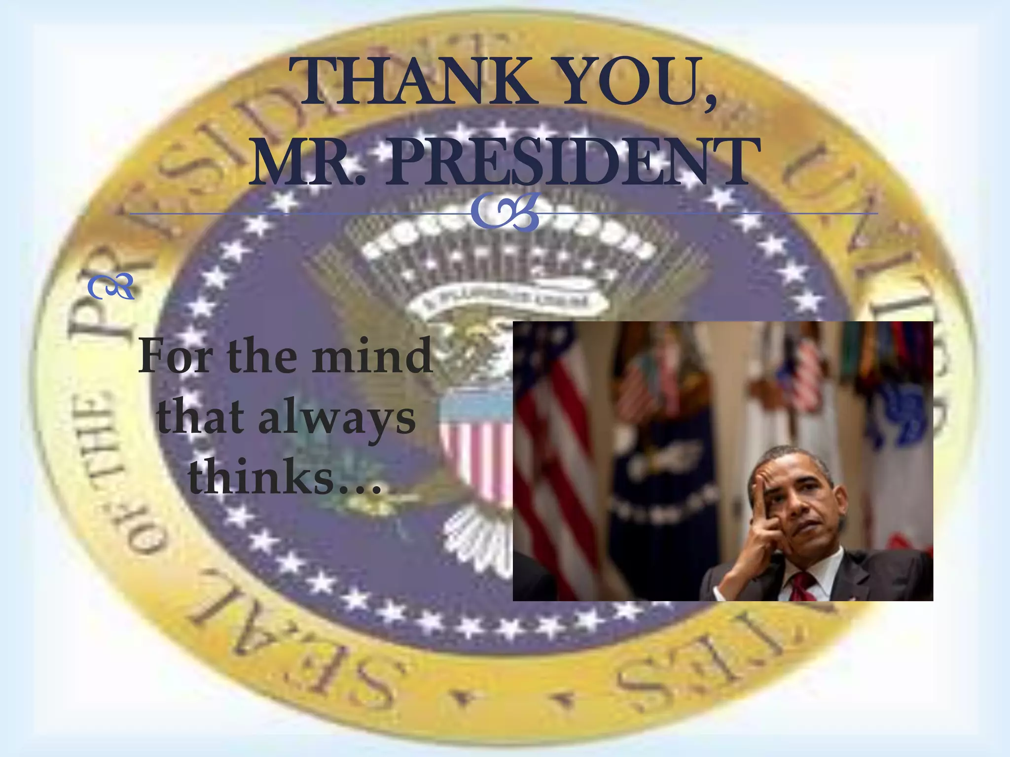 Thank you, mr. president | PPSX | Politics