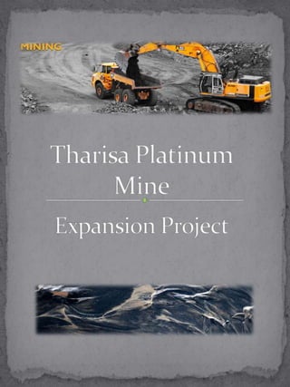 Tharisa platinum mine expansion project 2012 | PPTX | Technology ...