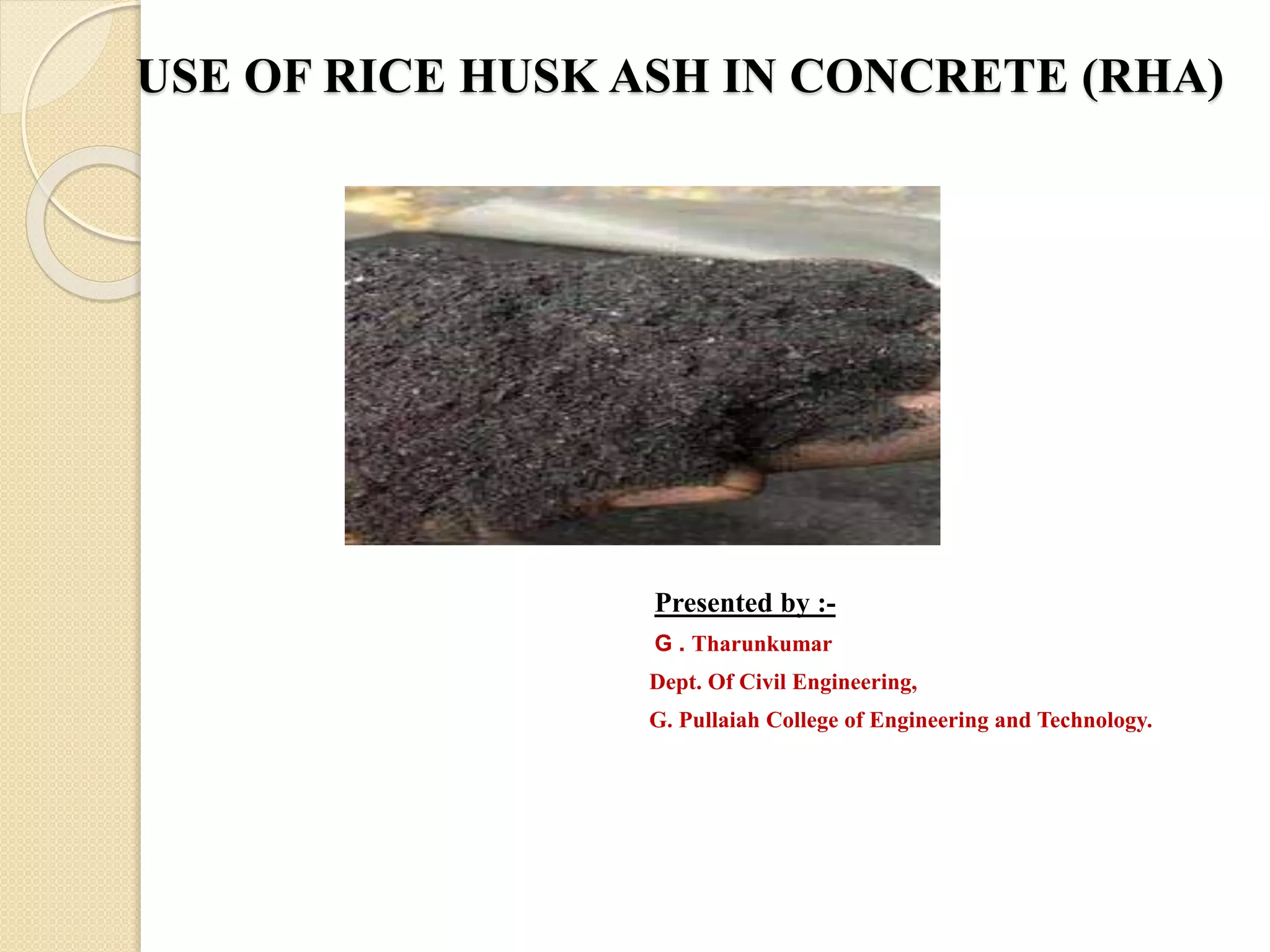 Rice Husk Ash in Concrete | PPTX