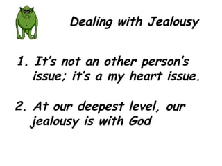 Its all in the Heart (Part 3) - Jealousy | PPT